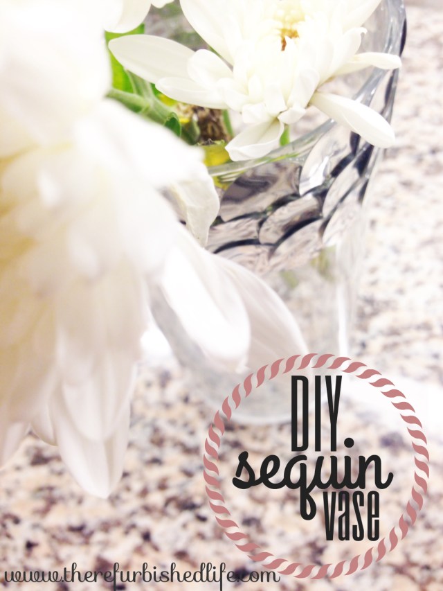 diy sequin vase – R E F U R B I S H E D
